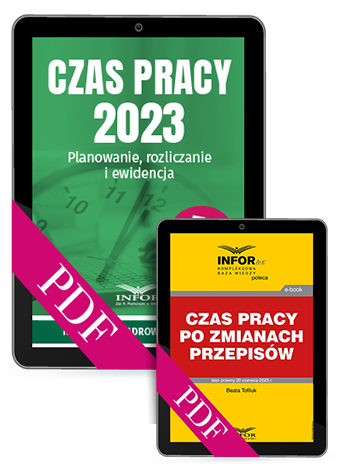 Czas pracy 2023. Planowanie, rozliczanie i ewidencja (PDF) - Sklep.infor.pl